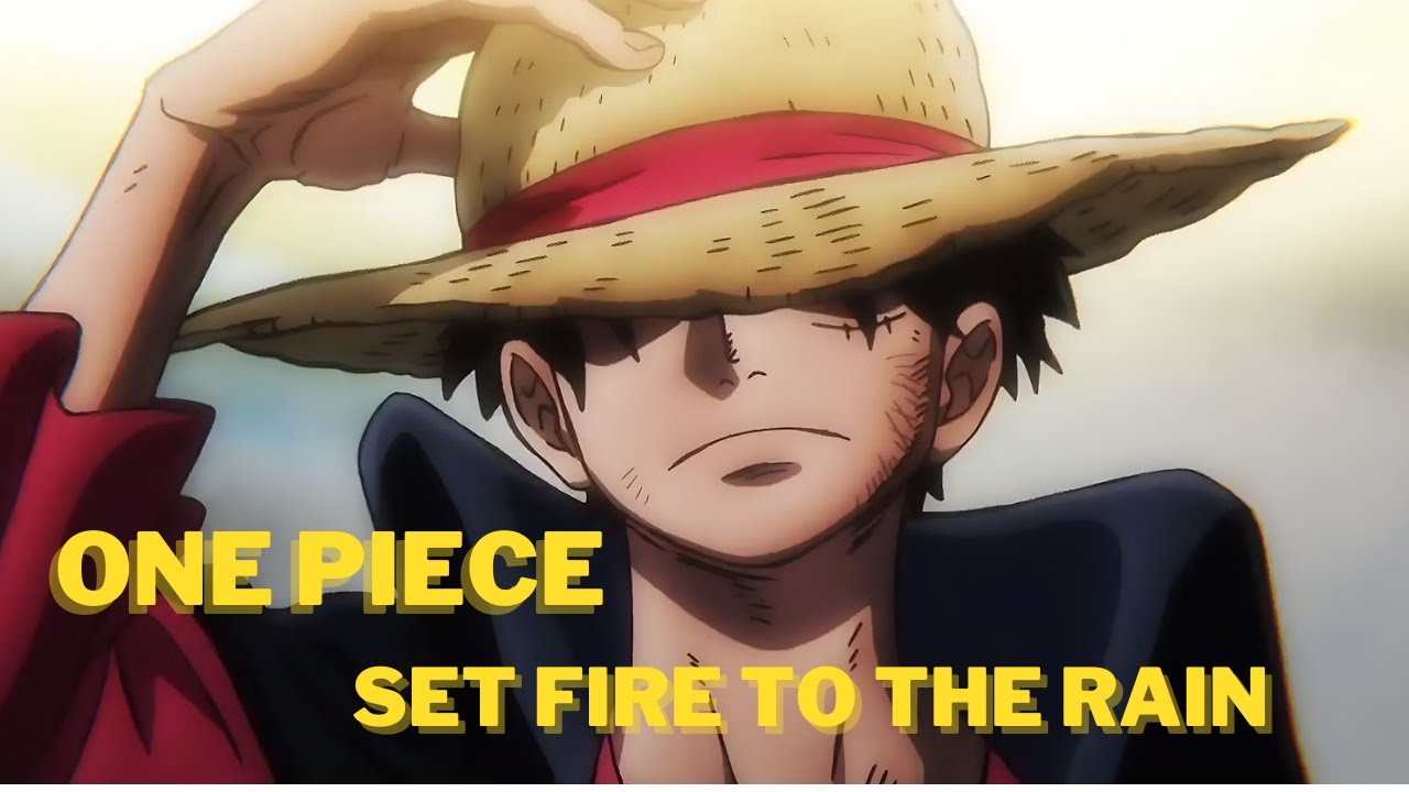 ONE PIECE X Set Fire To The Rain remix [AMV] - YouTube