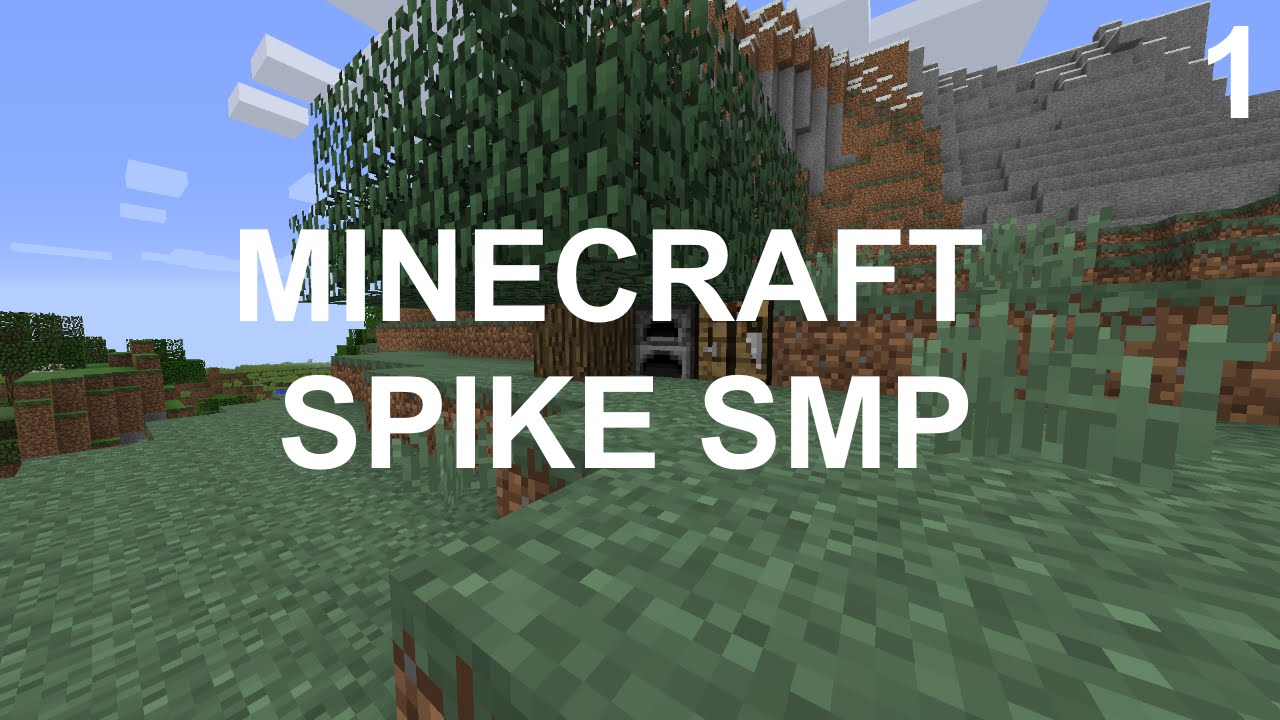 Minecraft Spike SMP - Episode 1 - Minecraft Multiplayer Survival SMP ...
