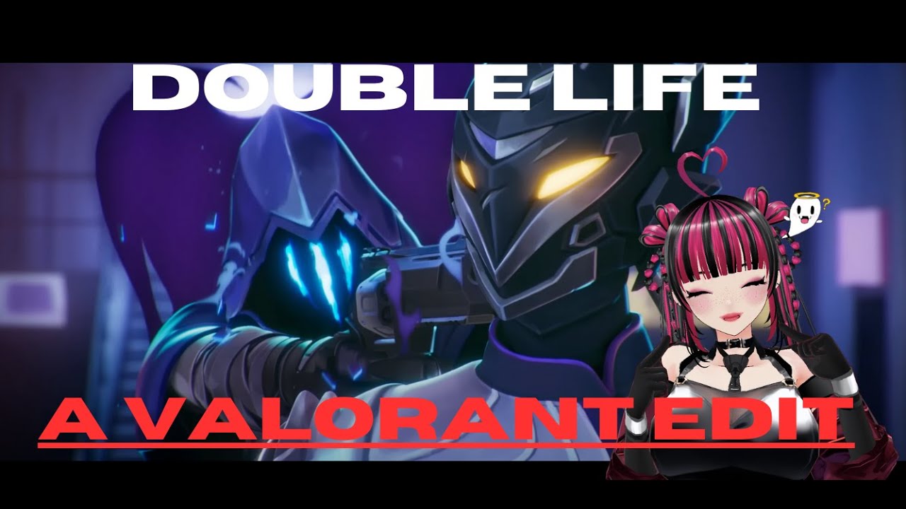 Double Life - A Valorant FanEdit - YouTube