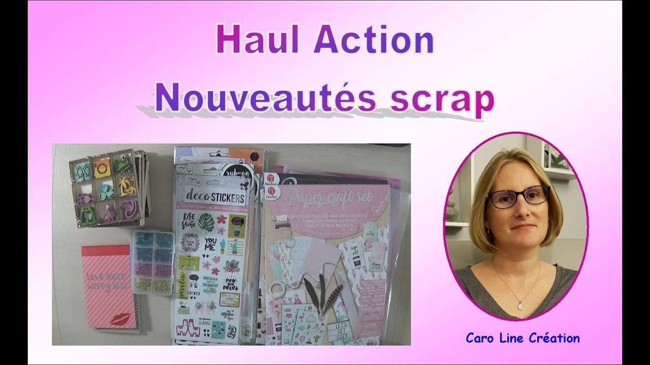 Haul Action : nouveautés scrap ! - YouTube