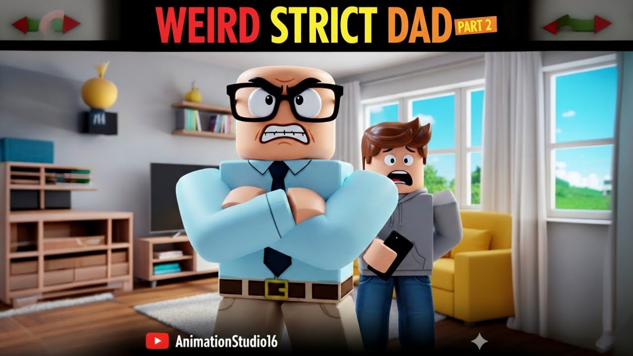 WEIRD DAD 😭 ANGRY ON ME | PART 2 | Funny Roblox Moment ...