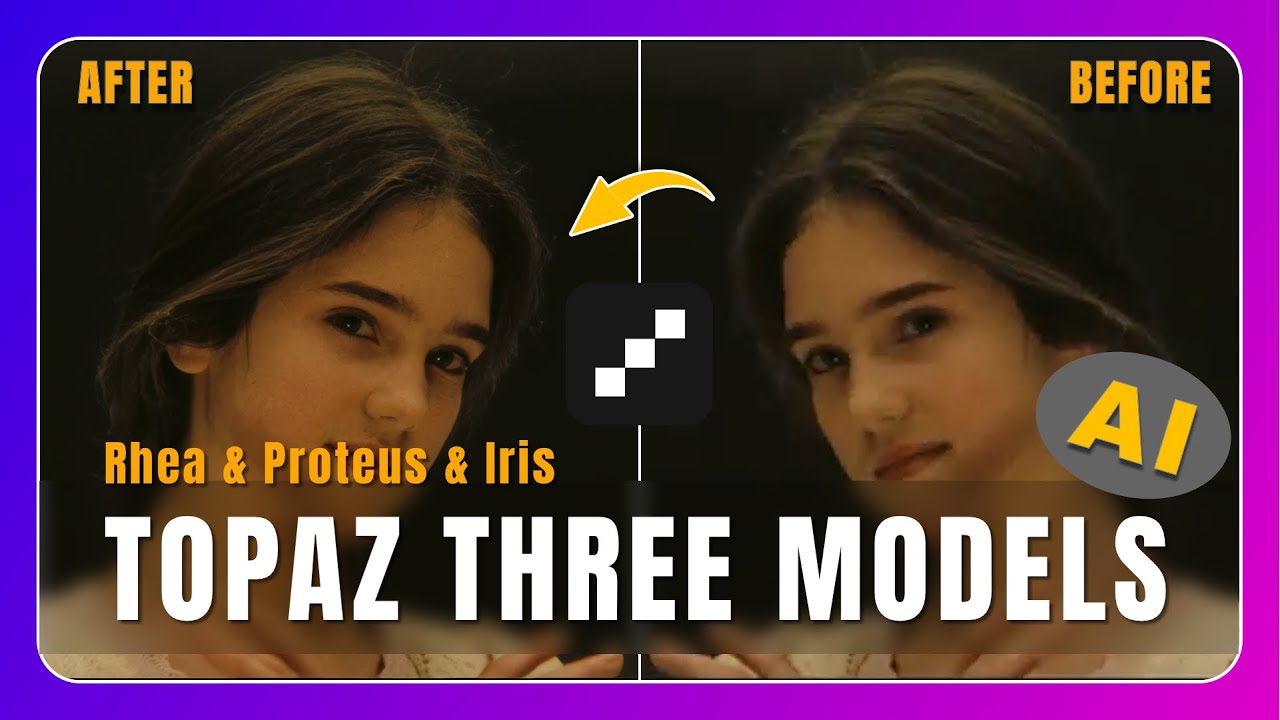Topaz Video AI Models Compared | Proteus, Rhea, and Iris - The Ultimate ...