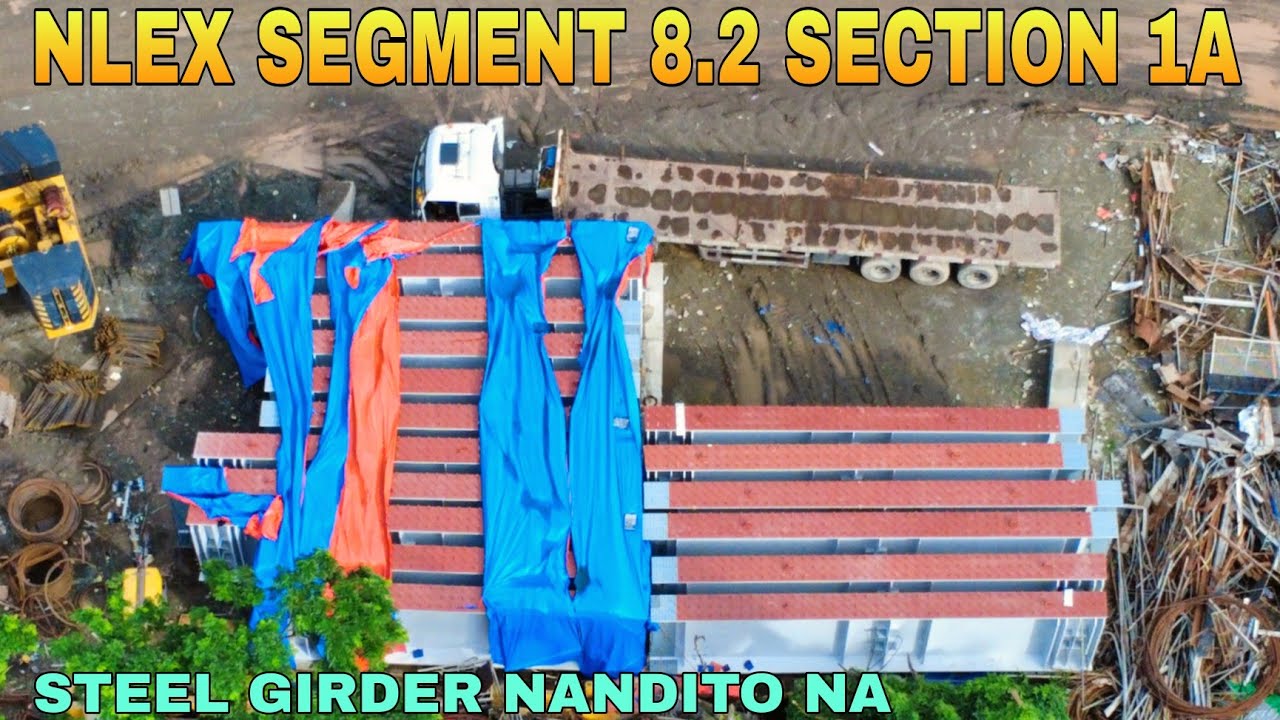 STEEL GIRDER NANDITO NA/NLEX SEGMENT 8.2 SECTION 1A PROJECT UPDATE ...