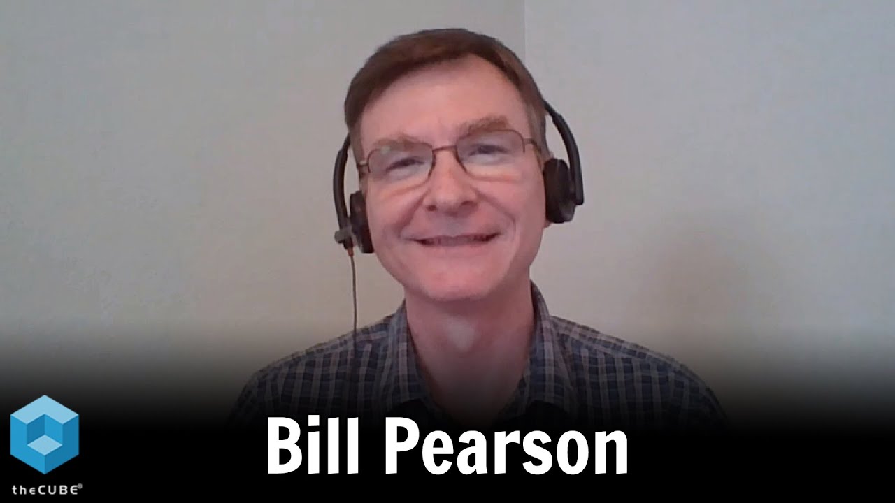 Bill Pearson, Intel | CUBE Conversation, August 2020 - YouTube