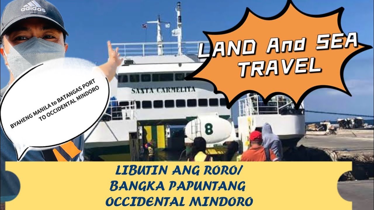 LAND AND SEA TRAVEL FROM MANILA/PORT BATANGAS TO OCCIDENTAL MINDORO # ...