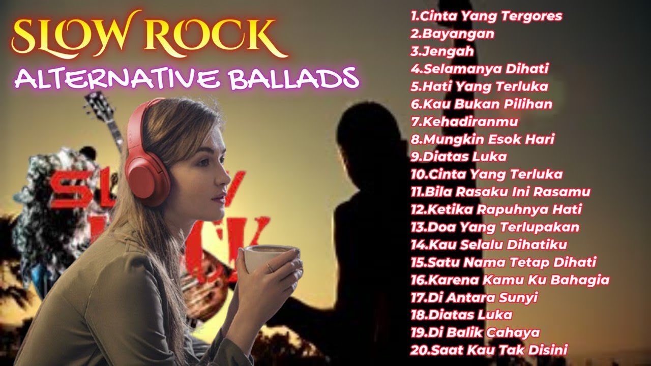 FULL SATU JAM SLOW ROCK BALLADS ALTERNATIVE 2025 - YouTube