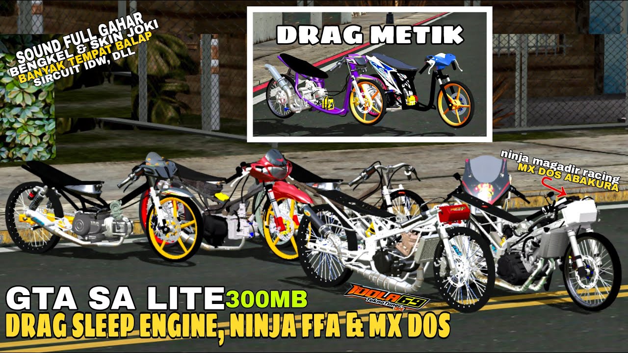 RILIS!! GTA SA LITE FULL MOD DRAG SLEEP ENGINE, NINJA FFA, MX FFA,DAN ...