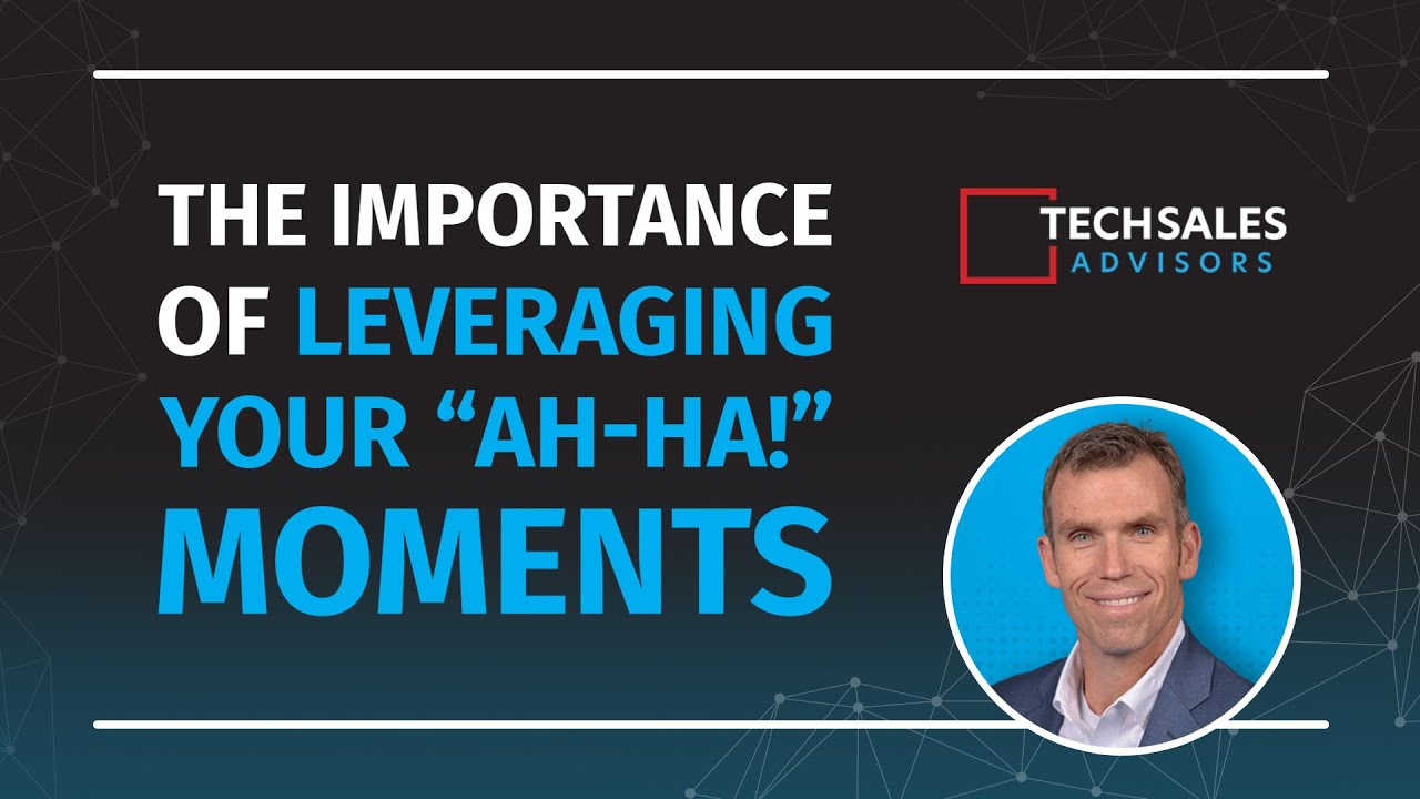 The Importance Of Leveraging Your "Ah-Ha!" Moments - YouTube