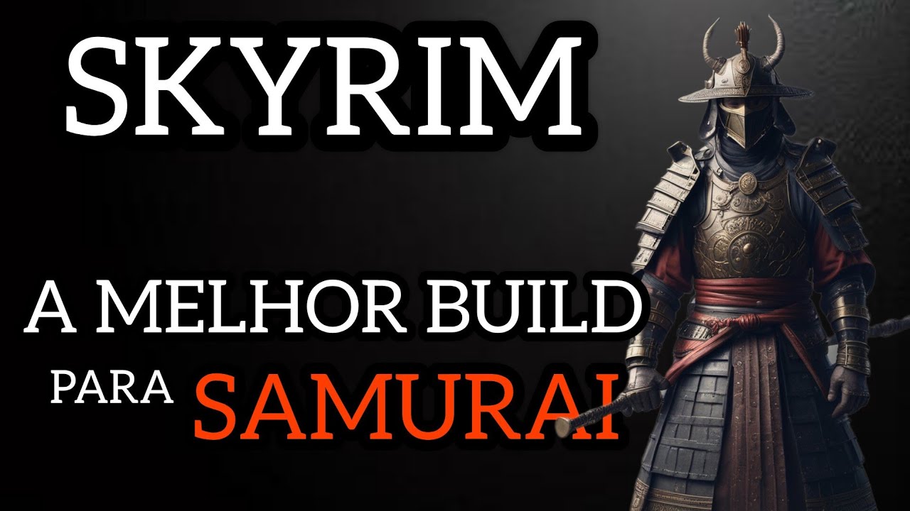 SKYRIM 2024 - BUILD DE SAMURAI #skyrim #gameplay #samurai - YouTube