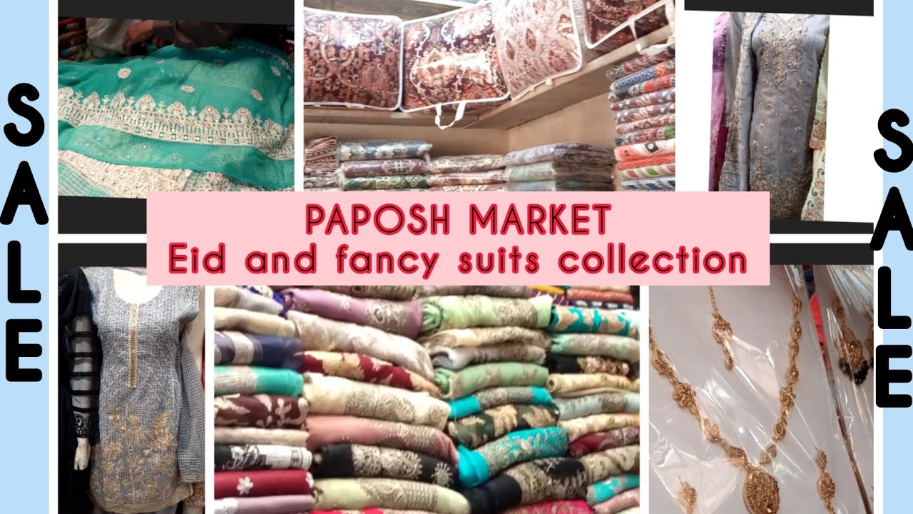 Paposh Nagar Market | Paposh market Karachi| Eid and fancy suits ...