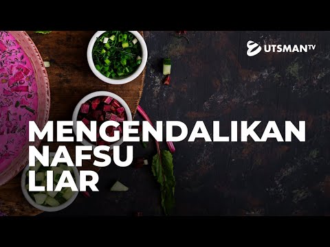 8 Menit: Mengendalikan Nafsu Liar - Ust. Abdullah Zaen, Lc., M.A.