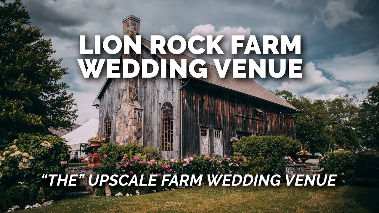 Lion Rock Farm | "THE" Upscale Farm Wedding Venue - YouTube