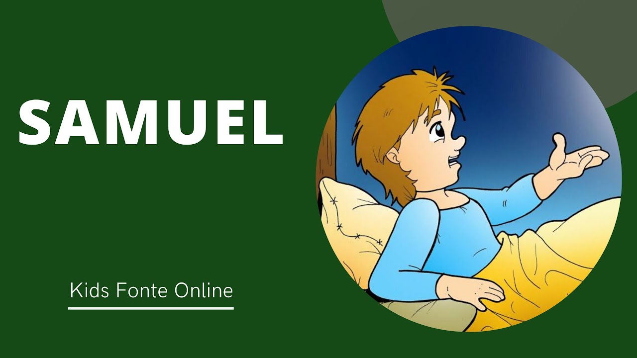 Samuel | Kids Fonte Online - 19/07/2020 - YouTube