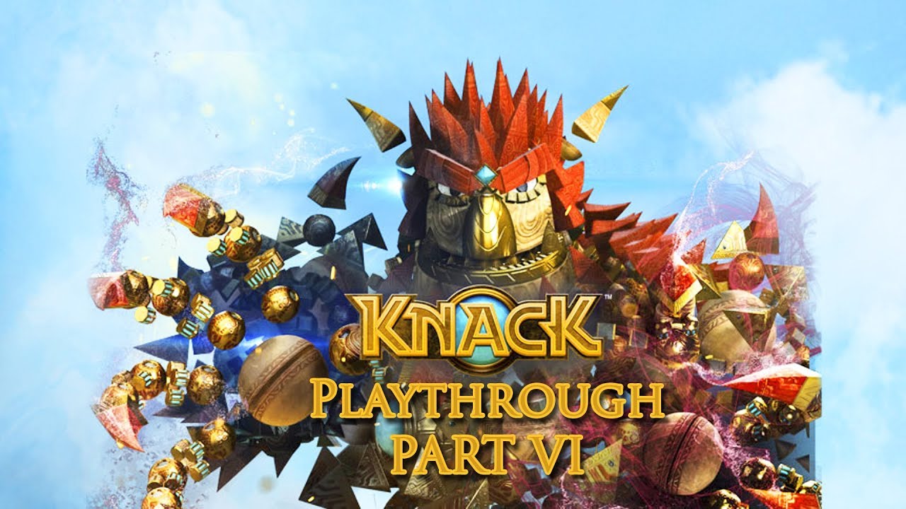 Knack: Part 6 | GameDad - YouTube