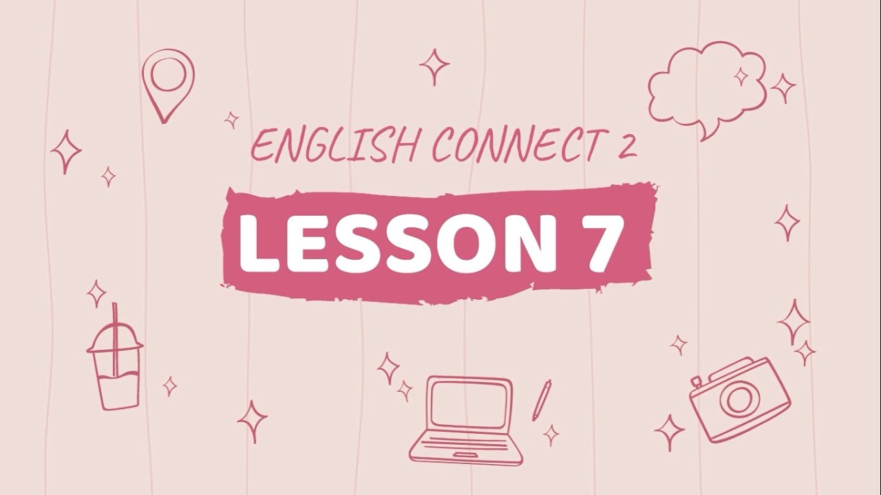 LECCIÓN 7- ENGLISH CONNECT 2 (Encuentro Zoom) - YouTube