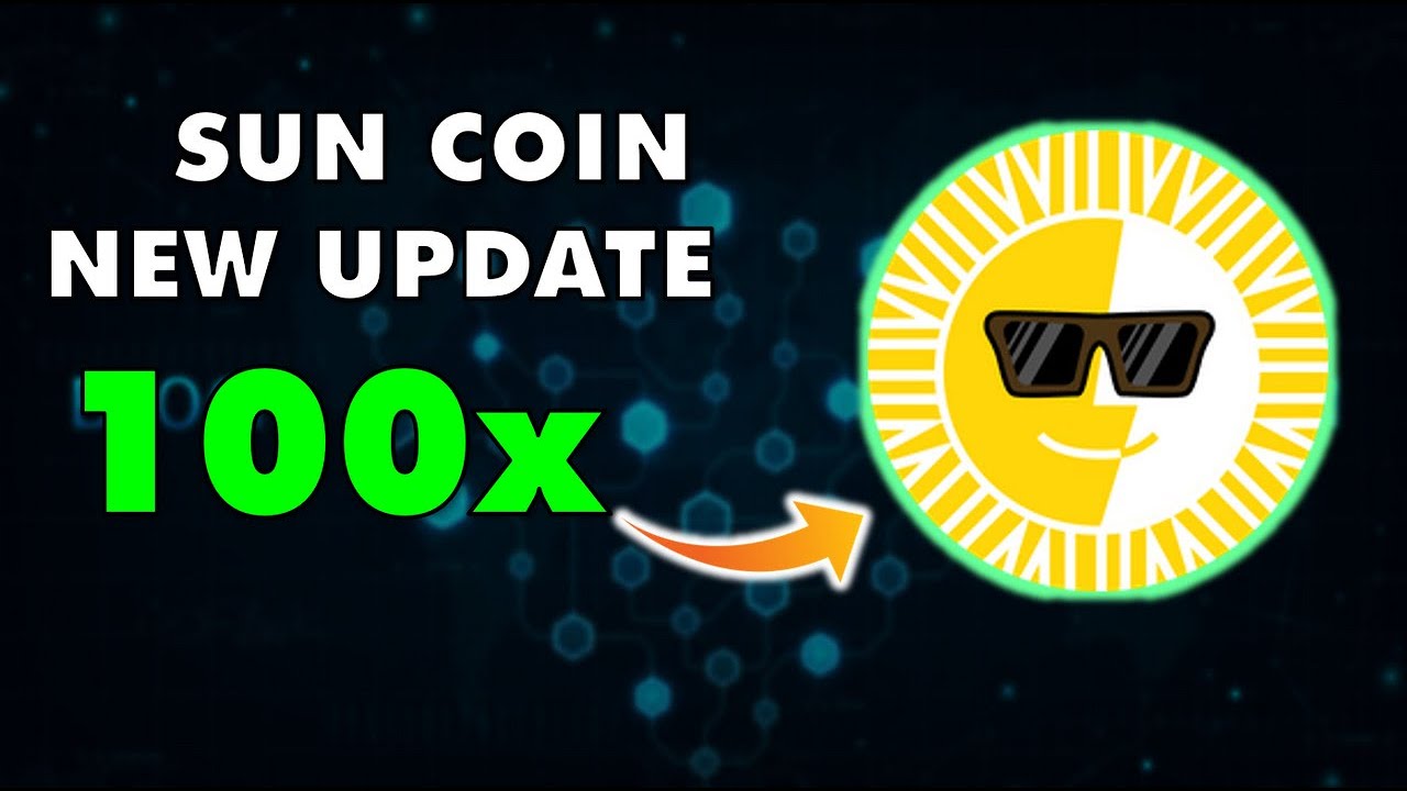 Sun (New) SUN CRYPTO COIN PRICE AND NEW UPDATE - YouTube