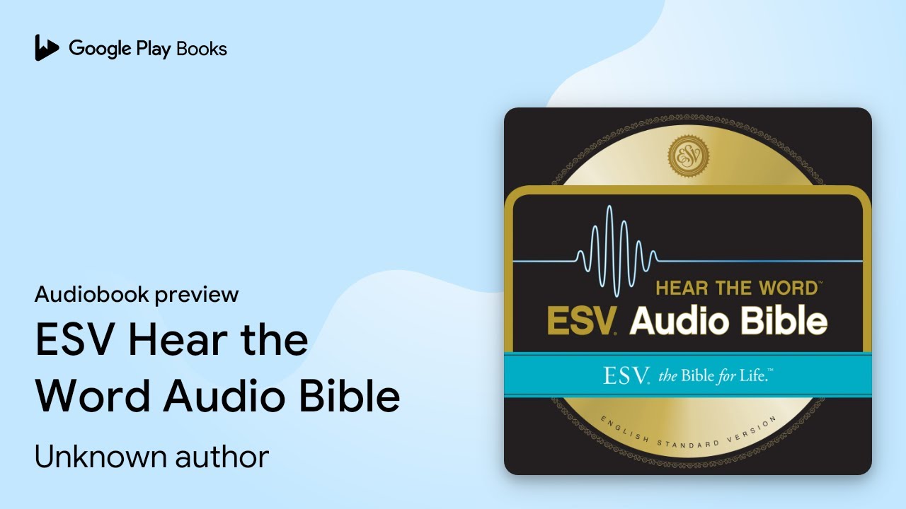 ESV Hear the Word Audio Bible by Unknown author · Audiobook preview ...