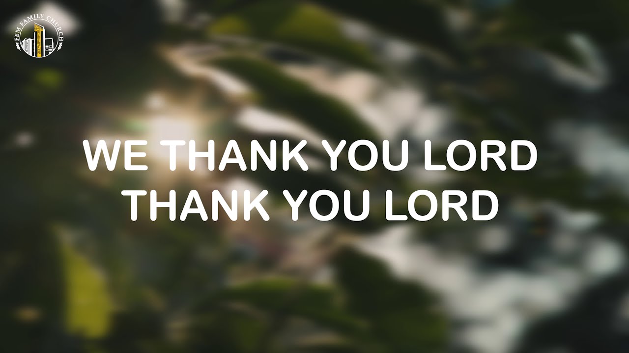 Thank You Lord Original Song - YouTube