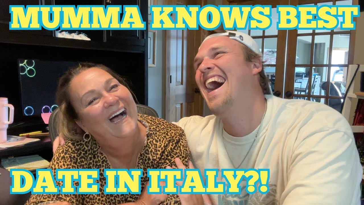 I Flew To Italy To Take A Girl On A Date?! | Mumma Knows Best - YouTube
