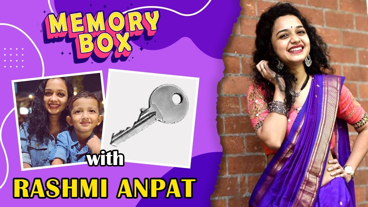 MEMORY BOX Ep. 55 | Rashmi Anpat | Celebrity Memory Lane | Lek Majhi ...