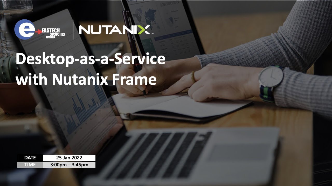 Desktop-as-a-Service with Nutanix Frame (25 Jan 2022) - YouTube