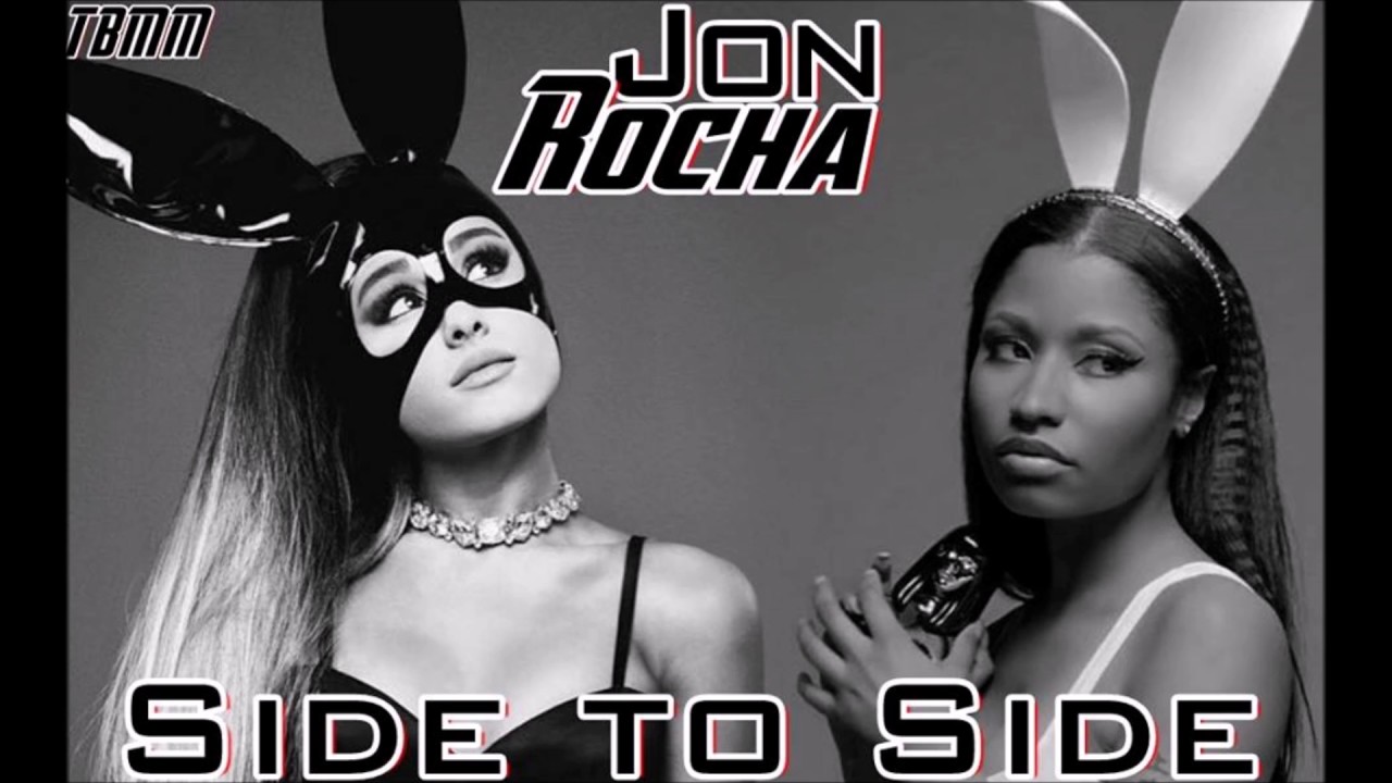 Ariana Grande Ft Nicki M.- Side To Side-(Jon Rocha Remix)#TBMM - YouTube