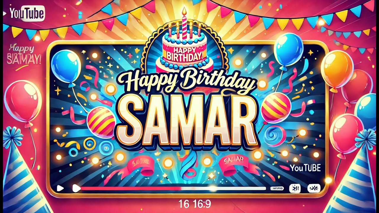 🎉 Happy Birthday Samar 🎂 | Personalized Birthday Song with Your Name ...