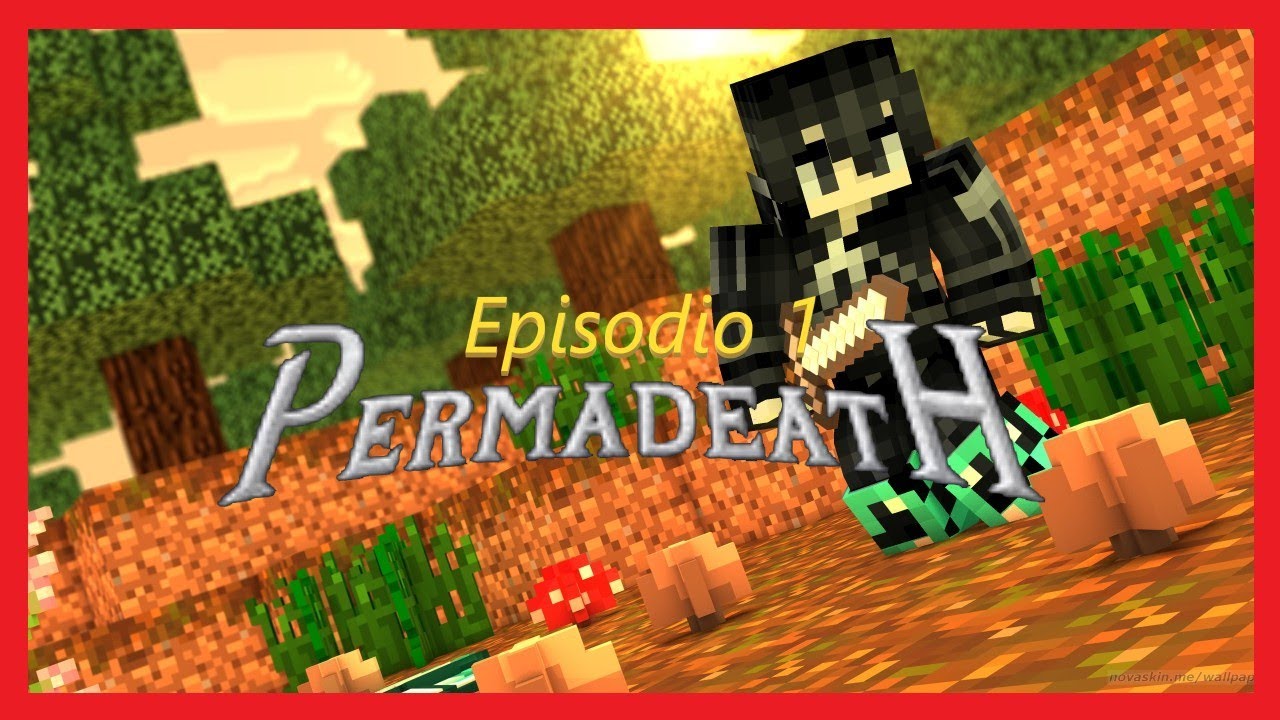 Minecraft EXTREMO PERMADEATH🤠😁[Ep 1] El Comienzo - YouTube