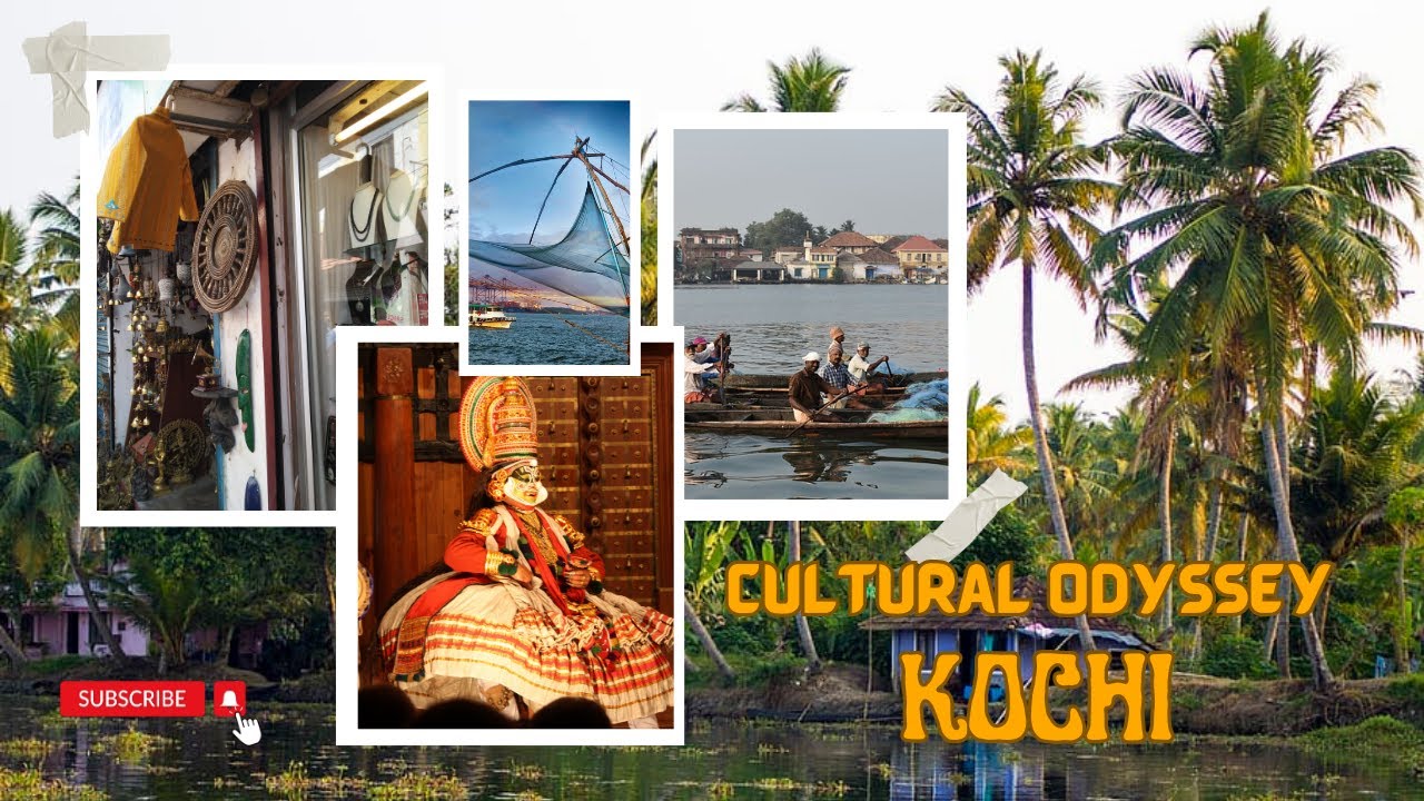 A Cultural Odyssey - Unveiling the Charms of India's Coastal Gem Kochi ...