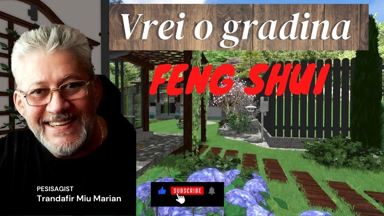 VREI O GRADINA FENG SHUI - YouTube