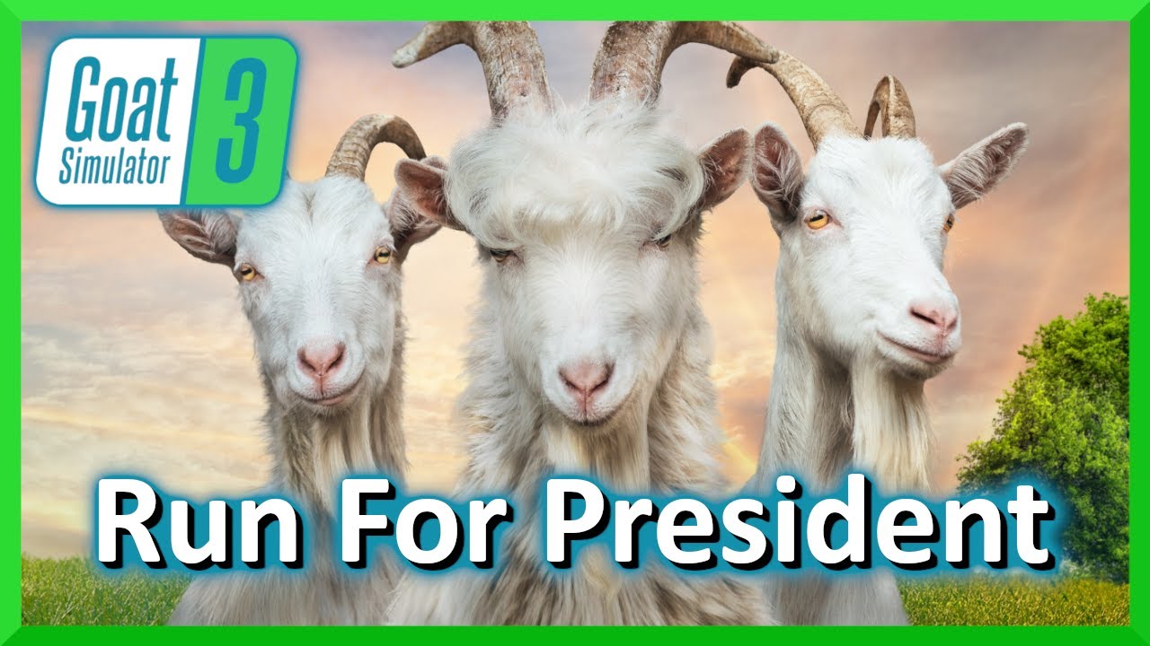 Run for President - Goat Simulator 3 - YouTube