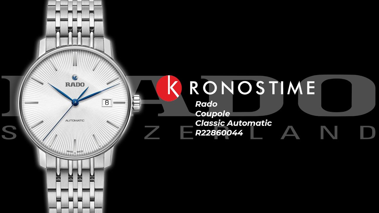 Rado Coupole Classic Automatic R22860044 обзор часов - KronosTime.RU ...