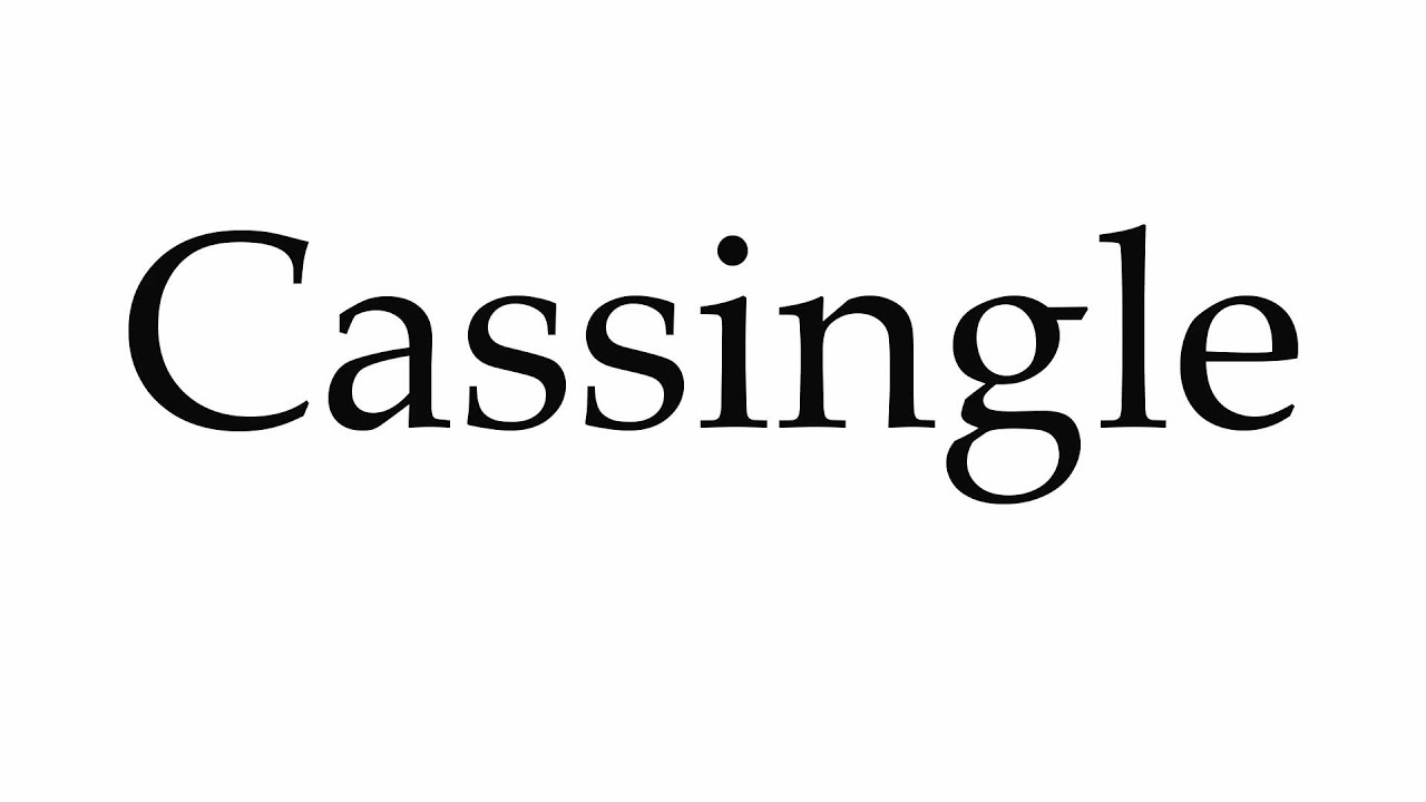 How to Pronounce Cassingle - YouTube