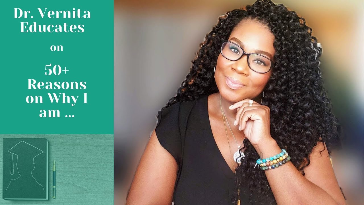 Dr. Vernita Educates on 50+ Reasons to Why... #2 - YouTube