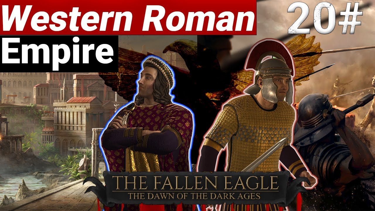 Crusader kings 3 | The Fallen Eagle - Western Roman Empire | Part 20 ...