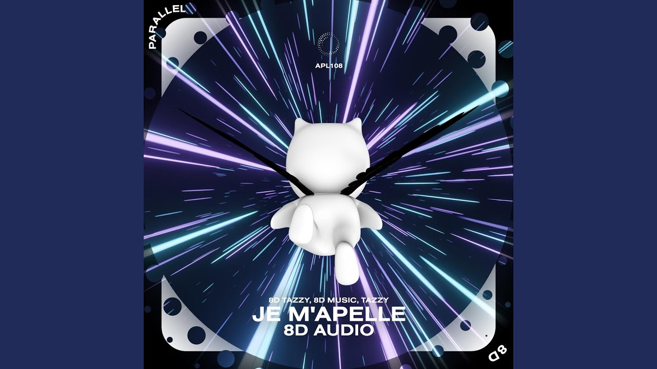 Je M'apelle - 8D Audio - YouTube