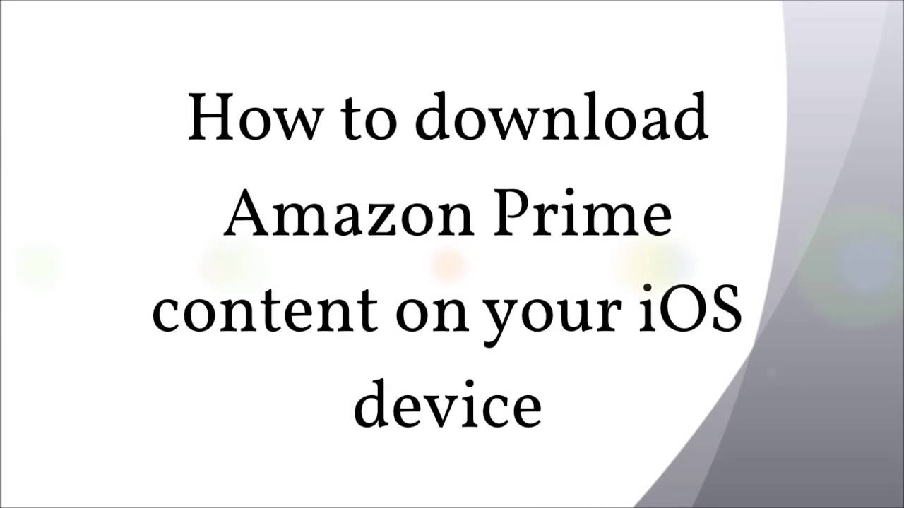 How to download Amazon Prime content on your iOS device - YouTube