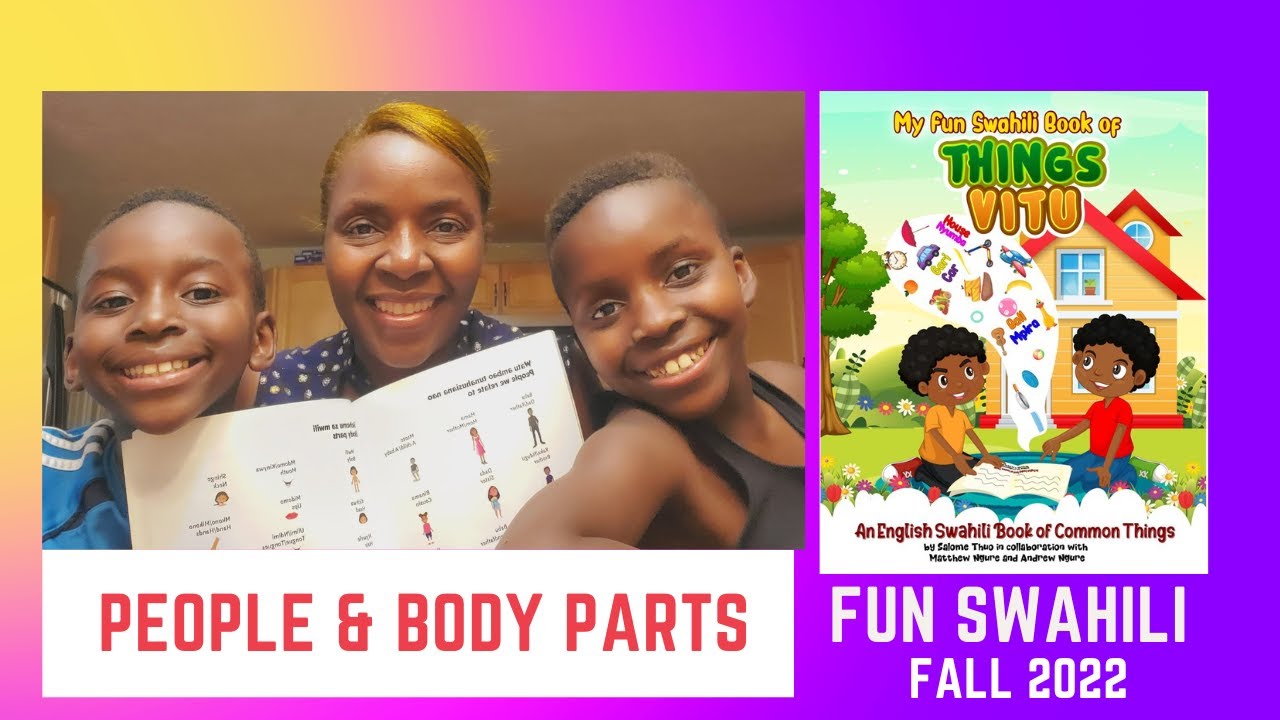 Fun Swahili People and Body Parts - YouTube