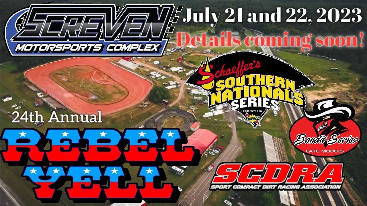 Scdra feature. Rebel yell at Screven. 7/21/23-7/22/23. Congrats John ...