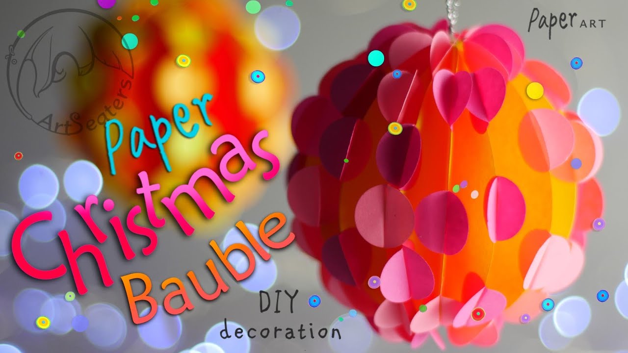 How to Make an Amazing Paper Bauble | Christmas Decoration - YouTube