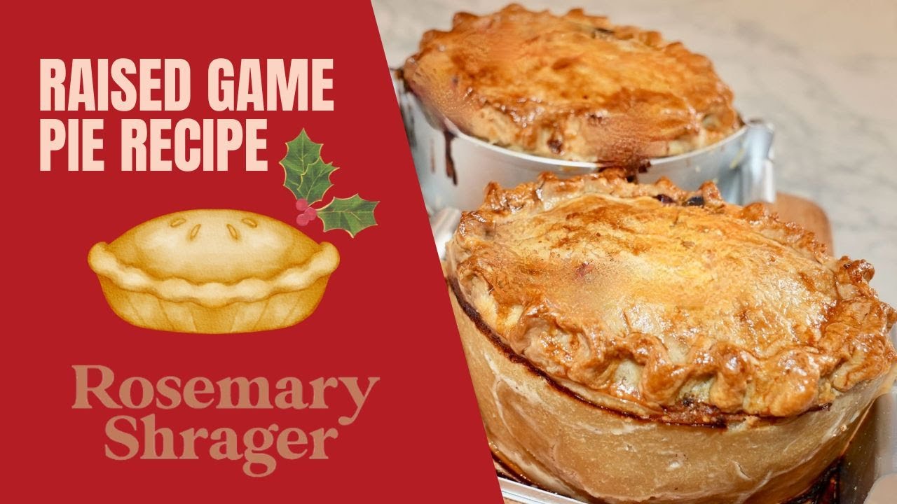 Rosemary Shrager's Raised Game Pie Recipe! Countdown to Christmas - YouTube