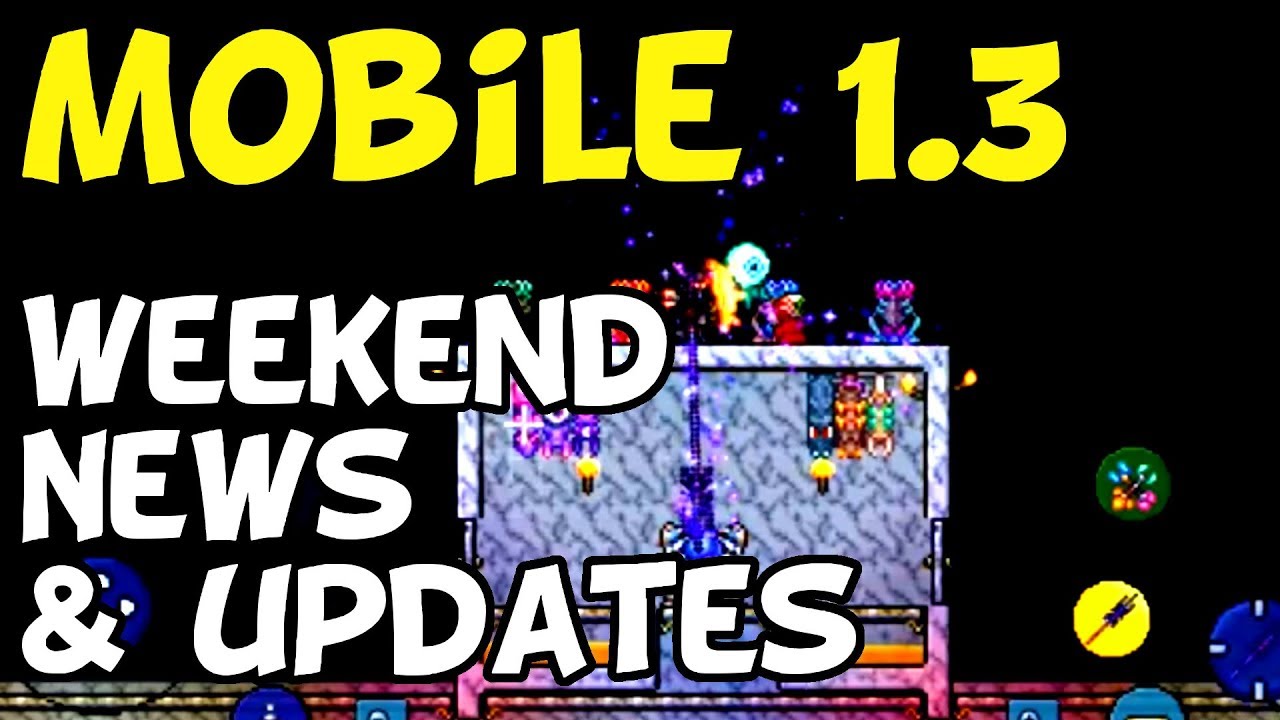 Terraria Mobile 1.3 Weekend News and Updates [iOS Android Amazon] - YouTube