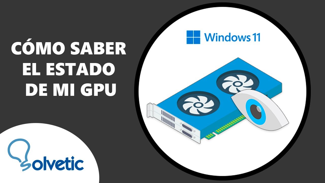 Como Saber el Estado de mi GPU - YouTube