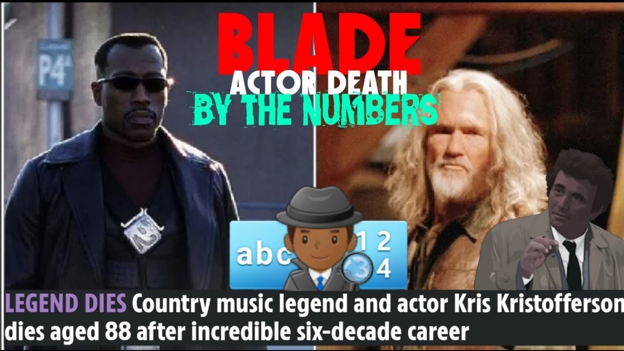 Blade Actor Kris Kristofferson Known for Playing "Whistler" Dies by The ...