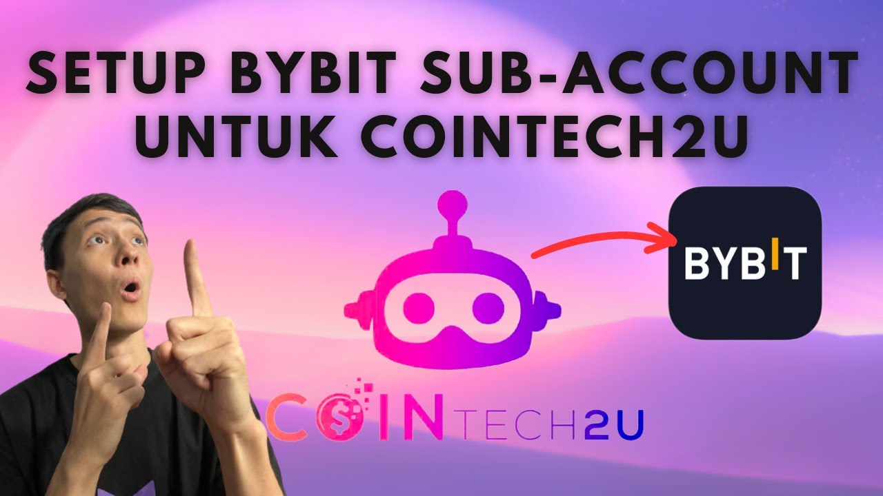 Cara setup Bybit account untuk connect Cointech2U - Cara Buka SUBACCOUNT bybit dan transfer ...