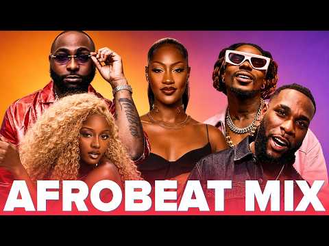 Top Afrobeat 2026 🔥 Best Naija Mix Party Hits - Burna Boy, Rema, Ayra Starr, Davido, Rema