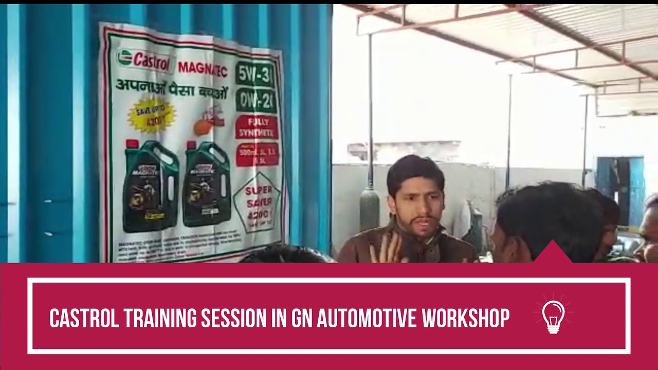 Castrol Training Session at GN Automotive Workshop Rohtak - YouTube