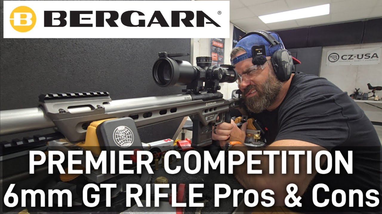 Bergara Premier Competition 6mm GT Rifle 1st Impressions w/ Pros & Cons ...