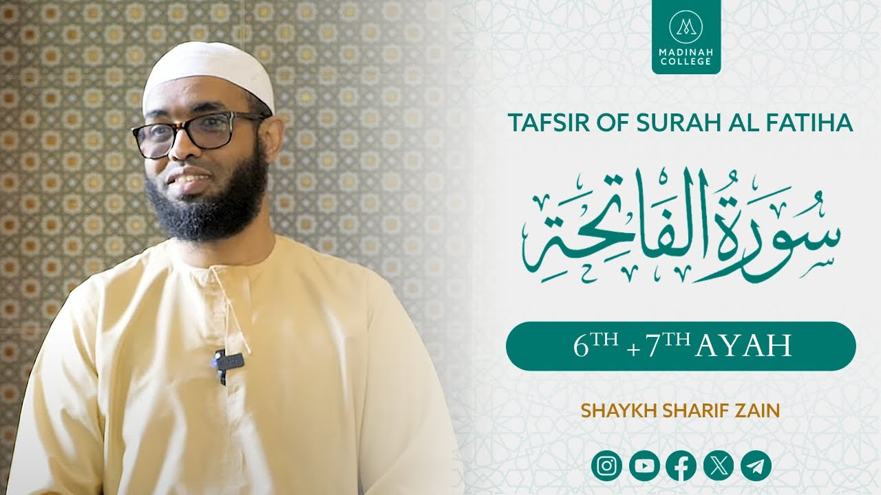 Tafsir of Surah Al Fatiha | Verse 6 & 7 | Shaykh Sharif Zain - YouTube