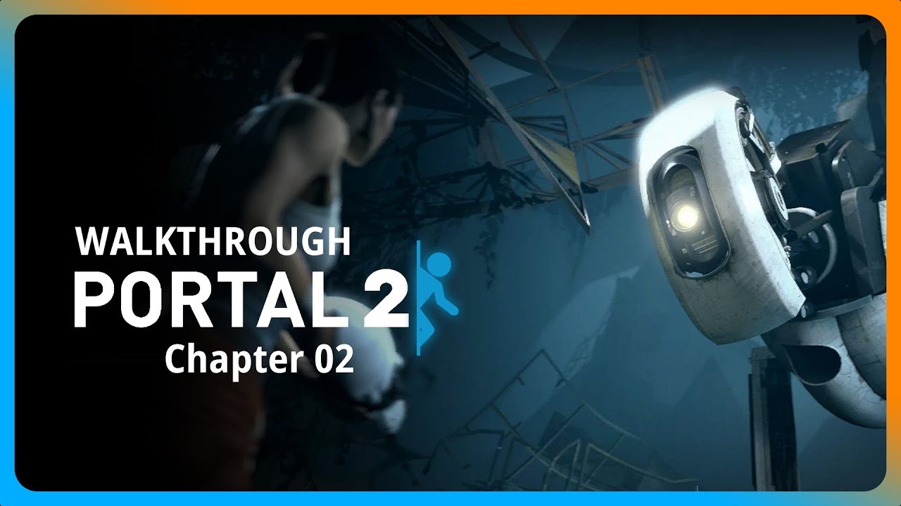 Portal 2 Full Walkthrough - No Commentary - Chapter 02 - YouTube